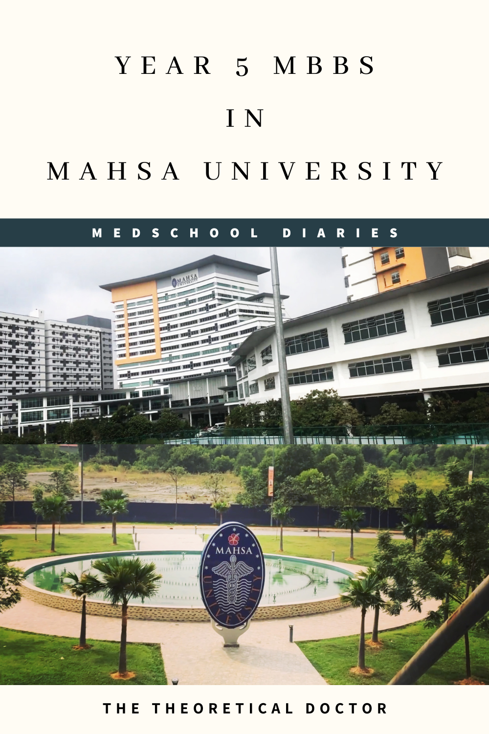 Year 5 MBBS in MAHSA University – The Theoretical Doctor